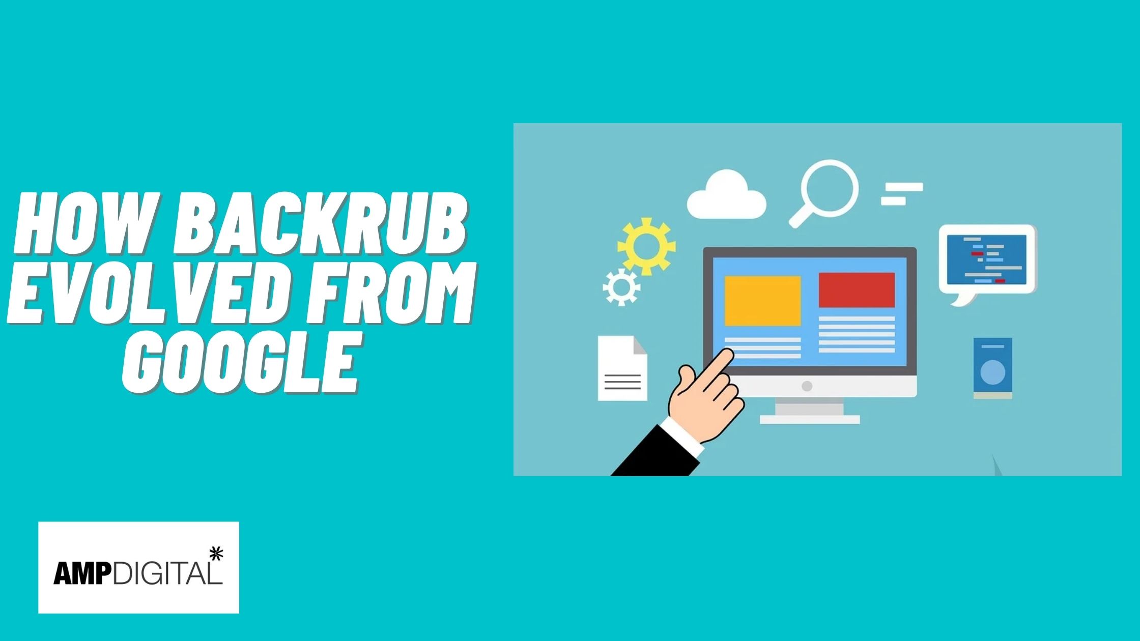 How Backrub evolved as Google?